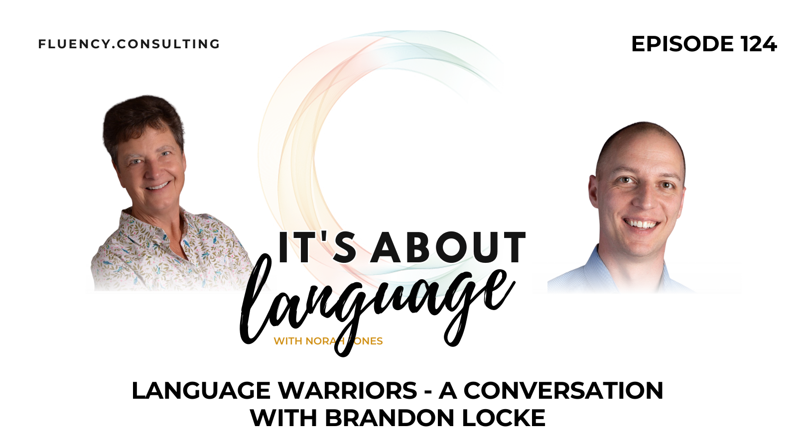 It's About Language | E124 | Language Warriors - A Conversation with ...